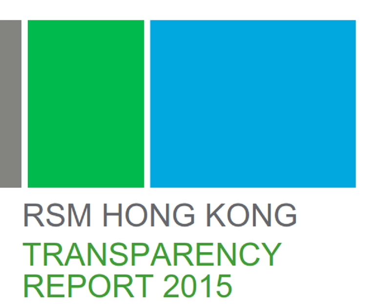 RSM Hong Kong Transparency Report [For the financial year ended 2014 ... RSM Hong Kong Transparency Report [For the financial year ended 2014 ...
